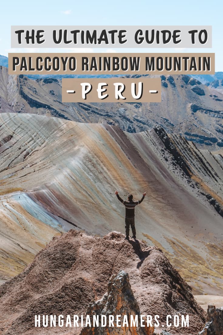 The Ultimate Guide to Palccoyo Rainbow Mountain - Hungariandreamers