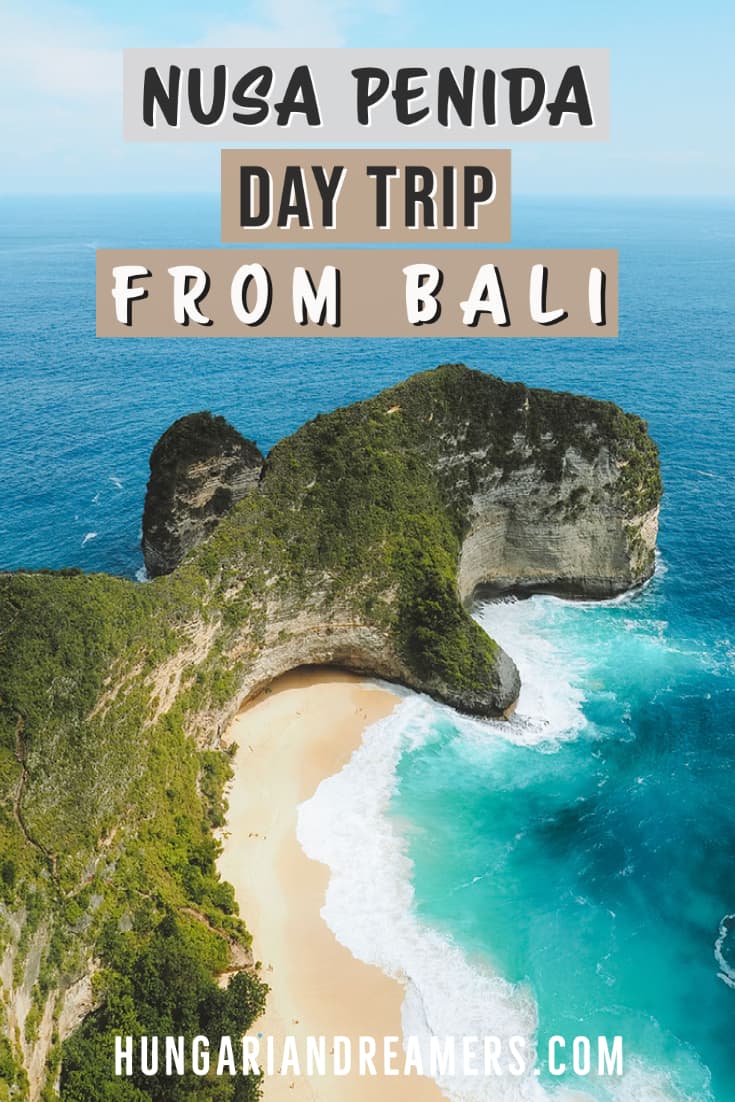Best Nusa Penida Day Trip from Bali: Complete Guide - Hungariandreamers