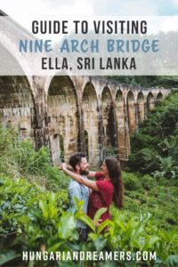 The Ultimate Guide: How to Visit Nine Arch Bridge in Ella, Sri Lanka ...