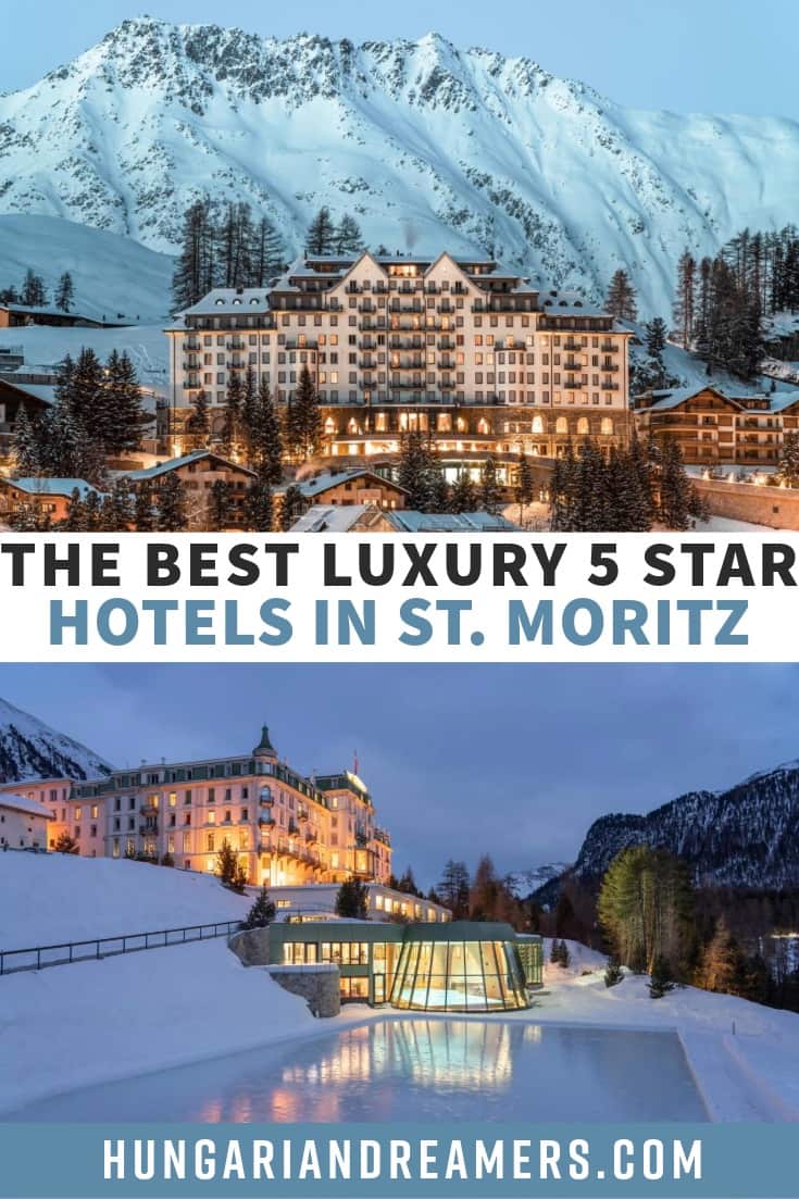 8 Best Luxury 5-Star Hotels in St. Moritz, Switzerland - Hungariandreamers