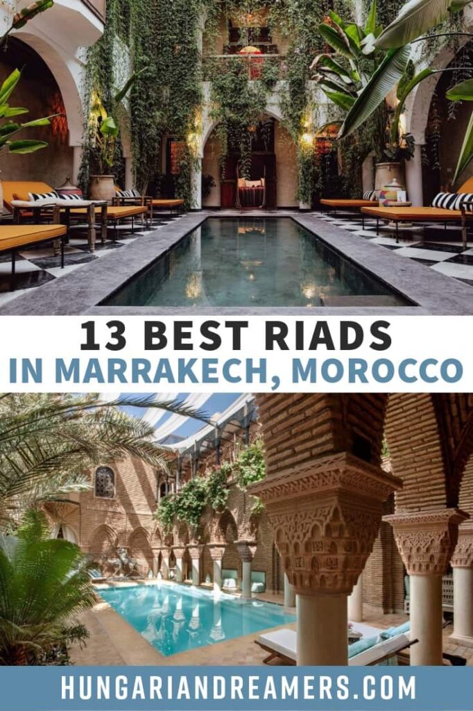 The 13 Best Riads in Marrakech, Morocco - Hungariandreamers