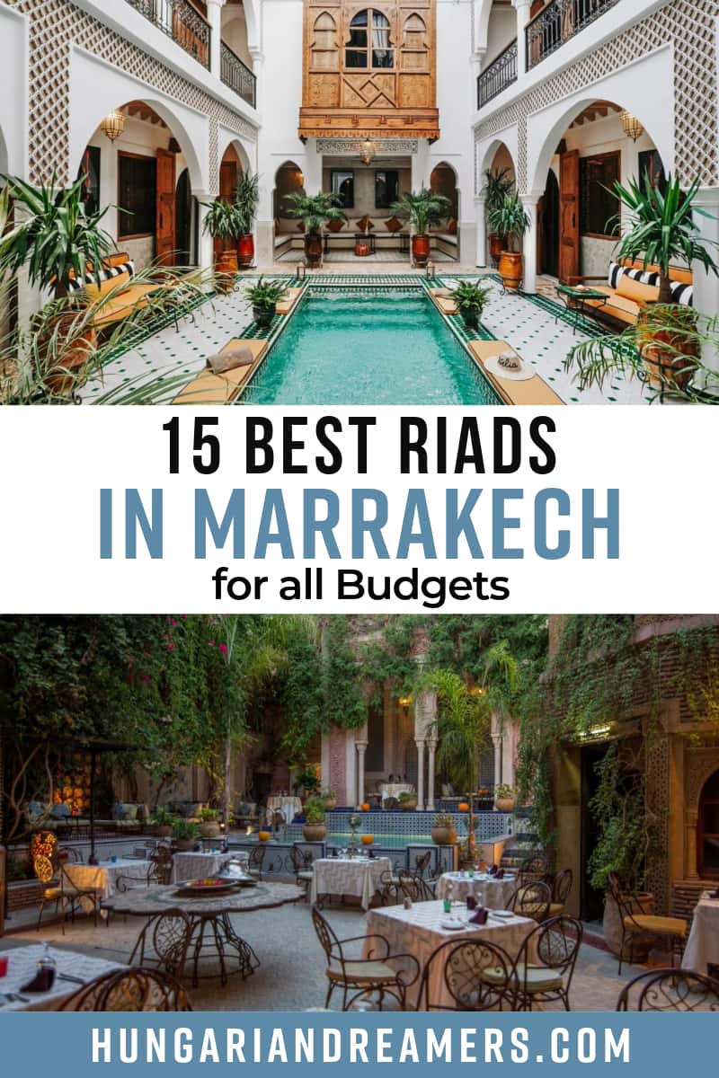 The 15 Best Riads in Marrakech, Morocco - Hungariandreamers
